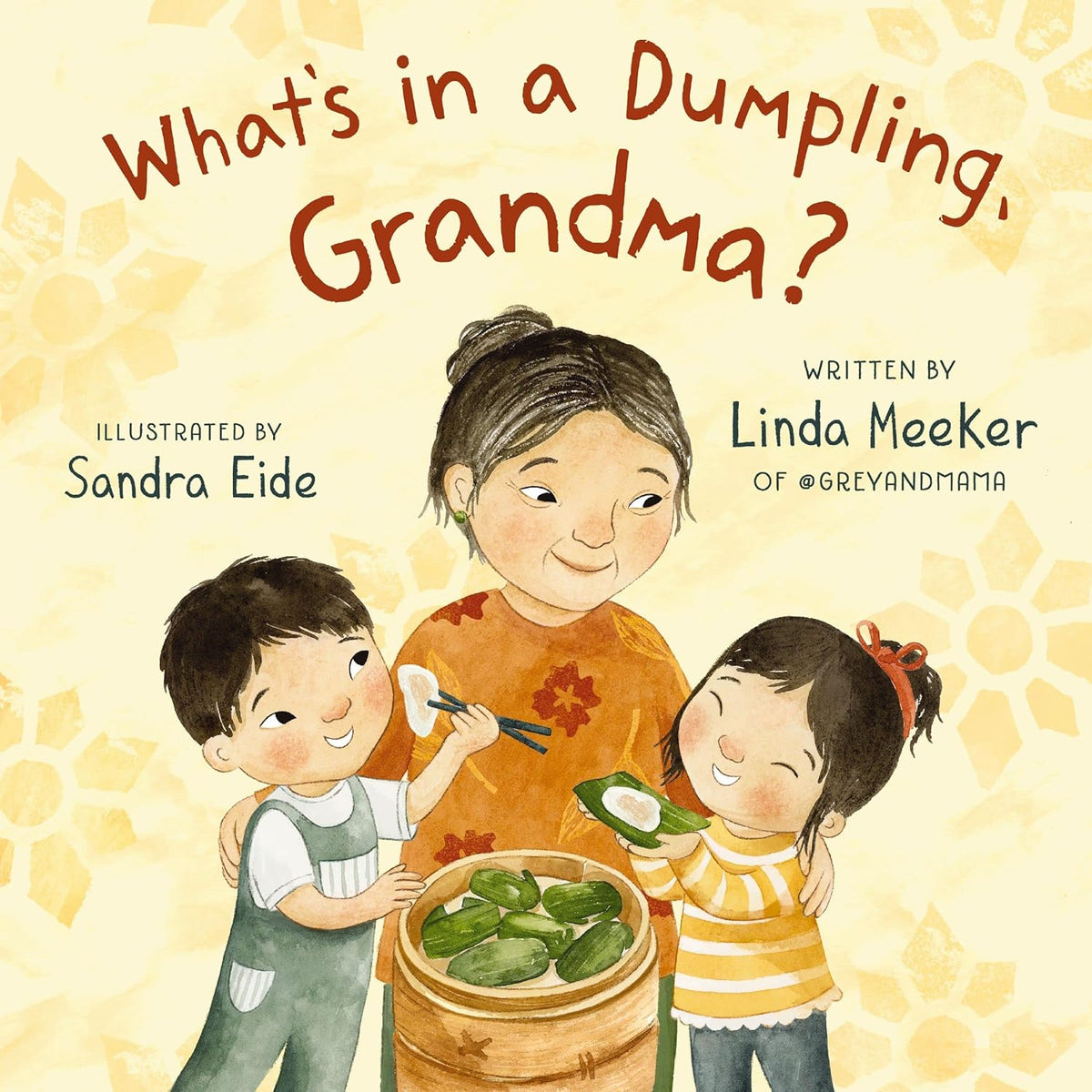What's In a Dumpling Grandma? – Lumbini's Garden